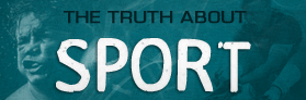 The Truth About Sport